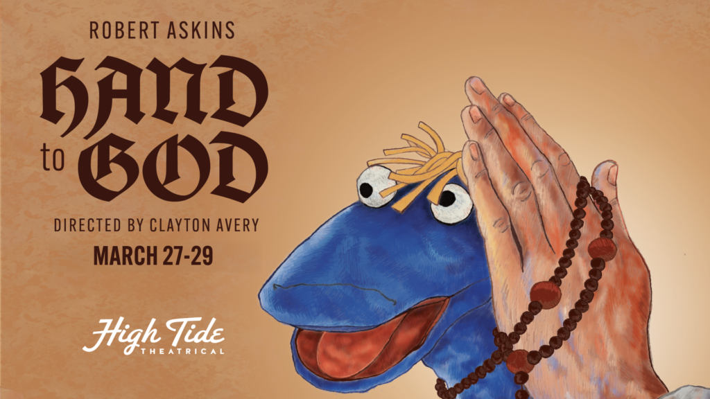 Hand to God + Opening Night Party! - High Tide Theatrical